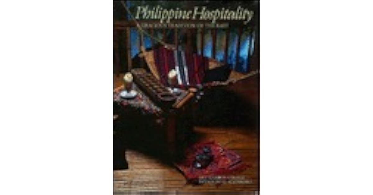 Philippine Hospitality: A Gracious Tradition of the East by Lily Gamboa ...