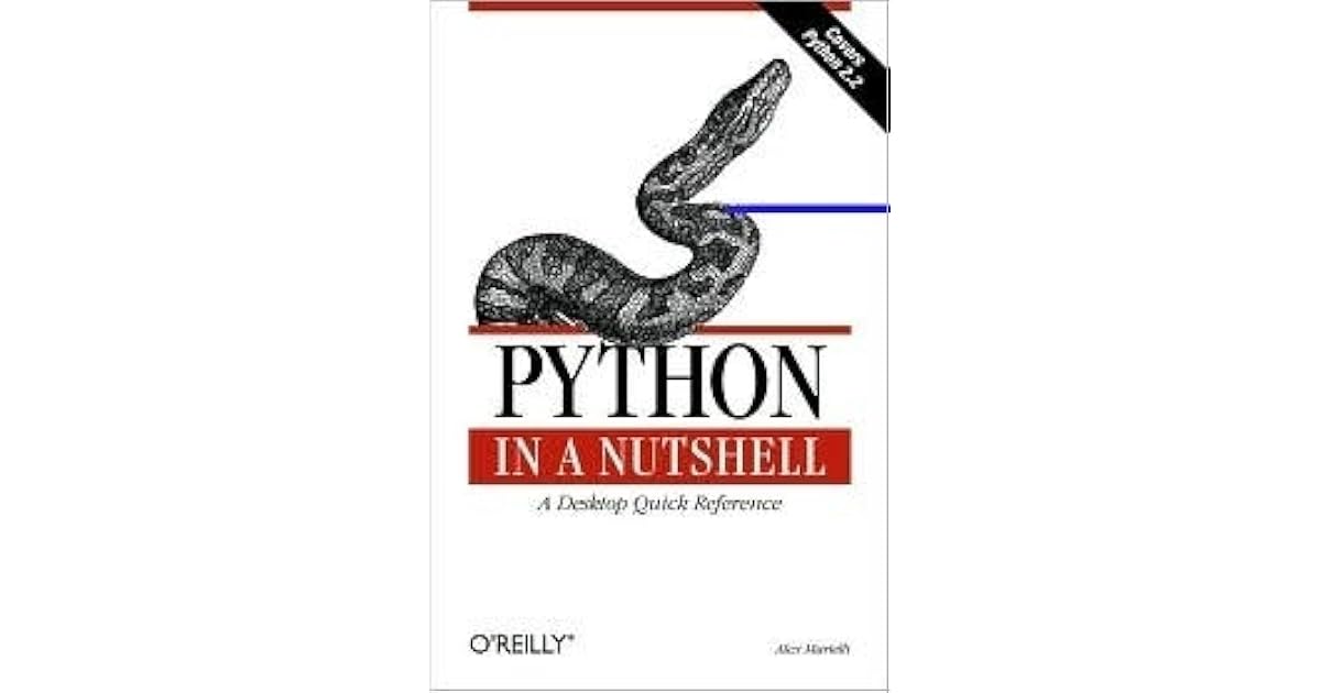 Python in a Nutshell by Alex Martelli
