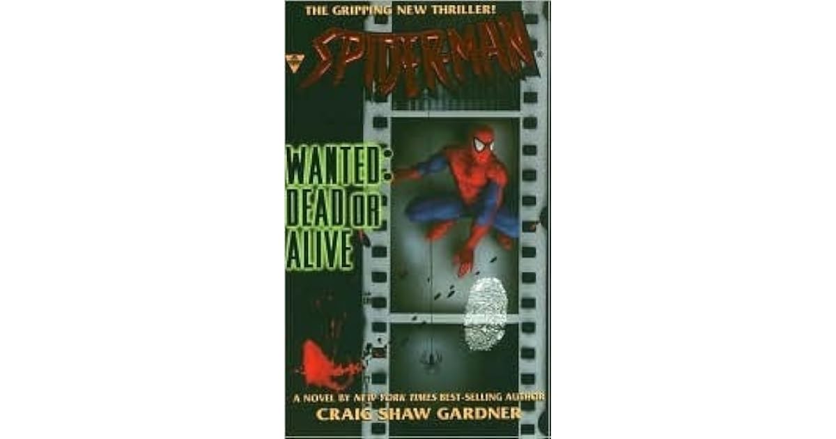 Spider-Man: Wanted: Dead or Alive by Craig Shaw Gardner
