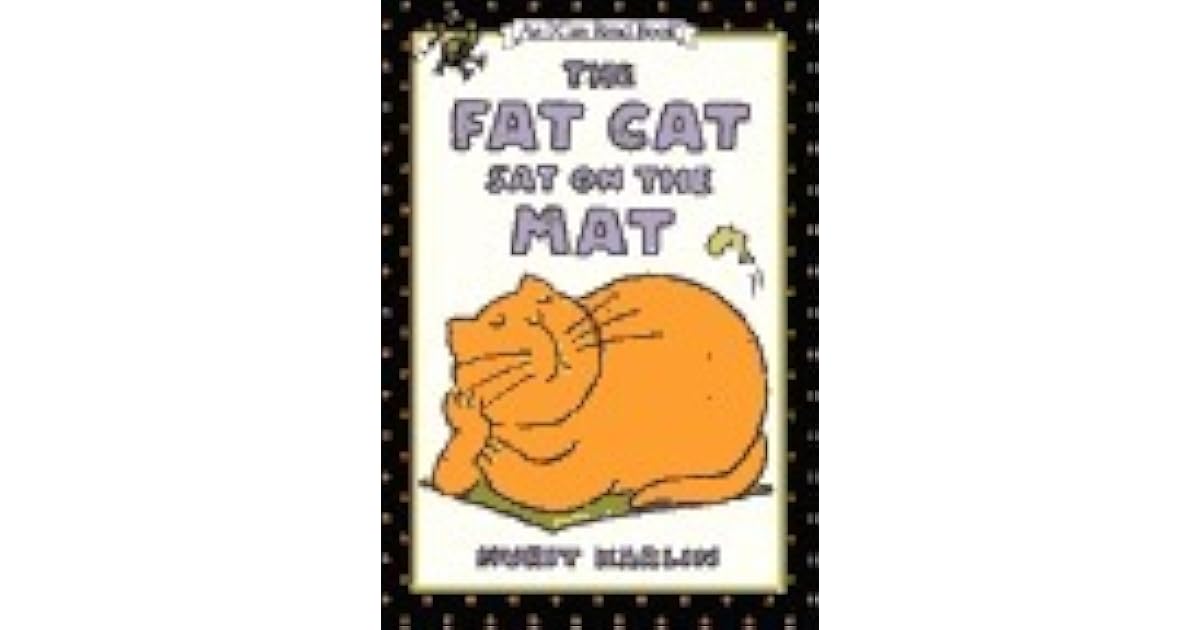 The Fat Cat Sat on the Mat by Nurit Karlin