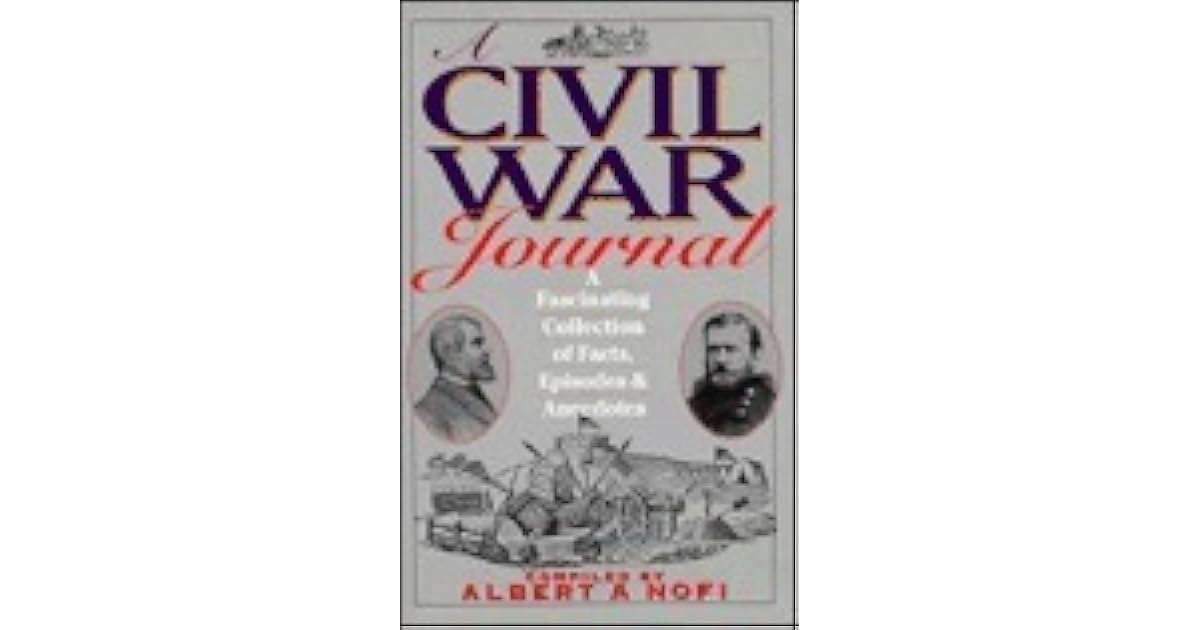 A Civil War Journal by Albert A. Nofi