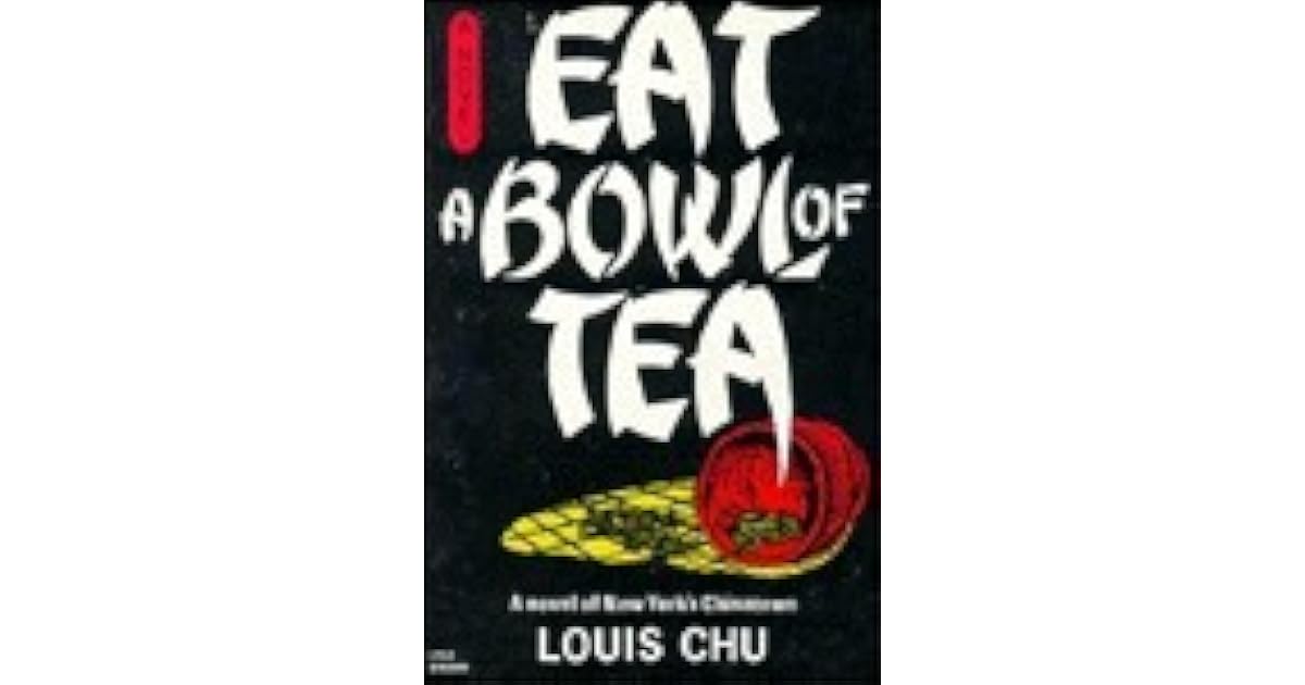 Eat A Bowl Of Tea by Louis Chu