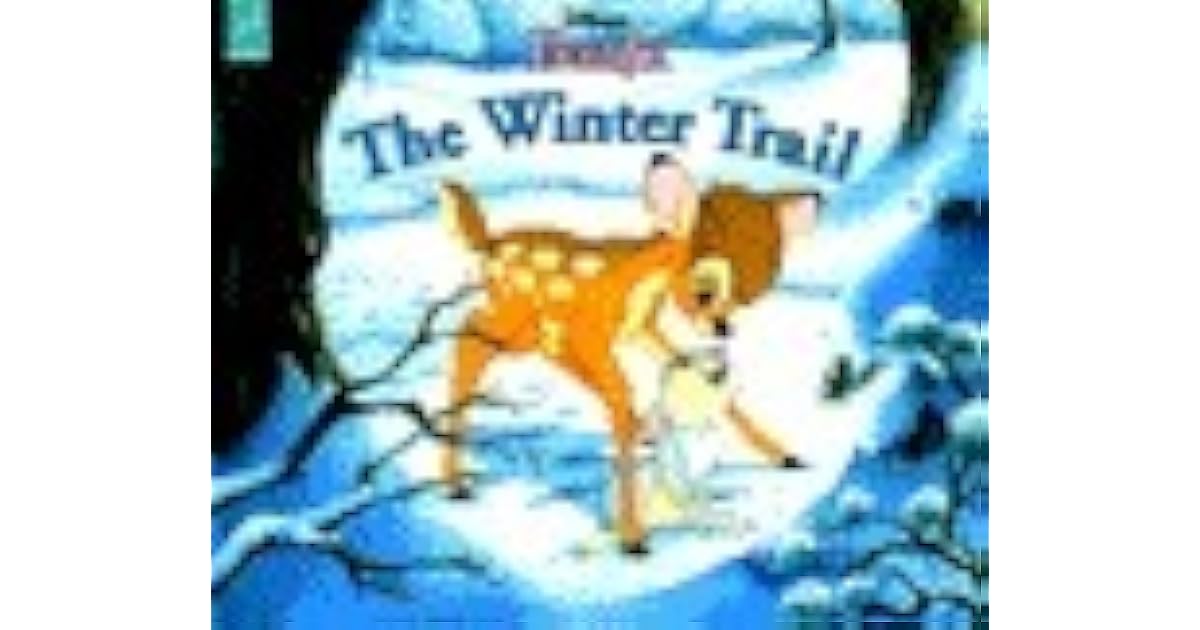 Disney's Bambi the Winter Trail: The Winter Trail by Kathy Henderson