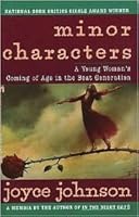 Minor Characters: A Beat Memoir by Joyce Johnson — Reviews, Discussion ...
