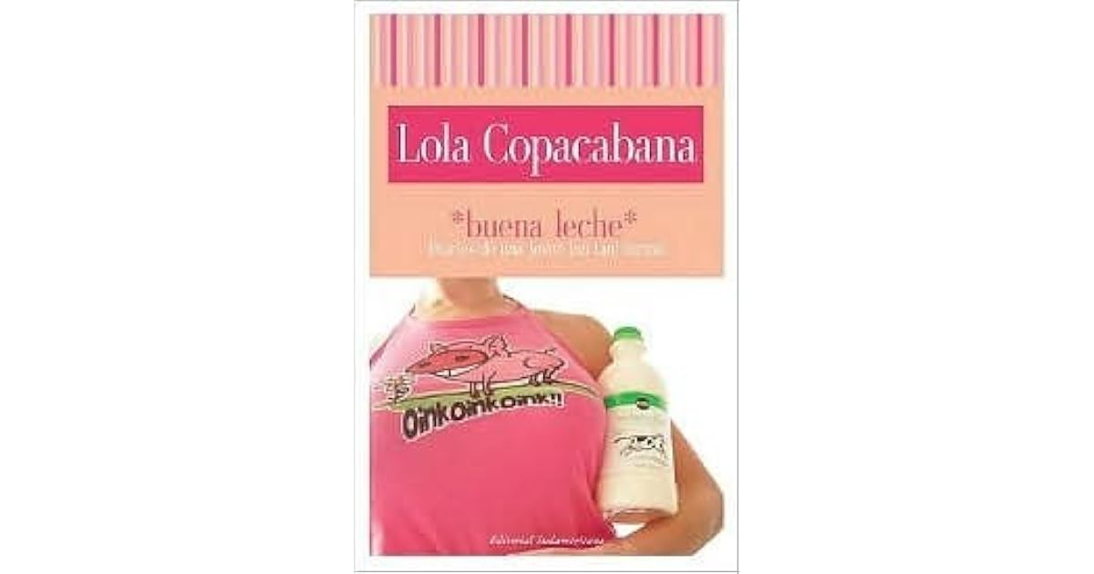 Buena leche by Lola Copacabana