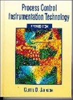 Process Control Instrumentation Technology by Curtis D. Johnson