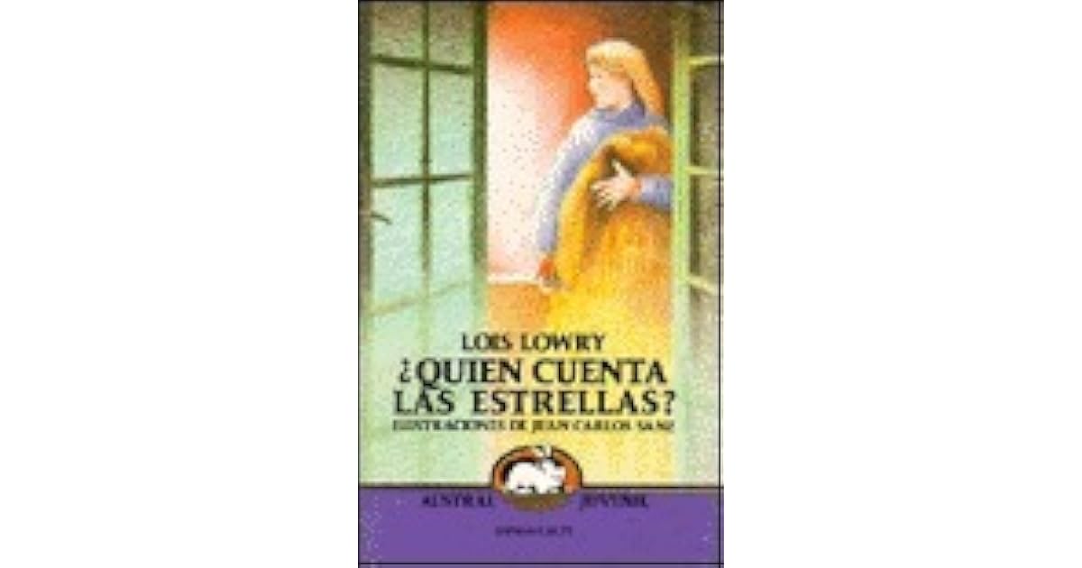 Quien Cuenta las Estrellas by Lois Lowry