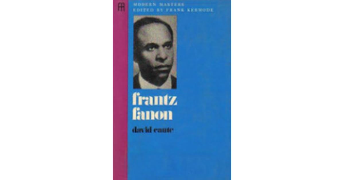 Frantz Fanon by David Caute