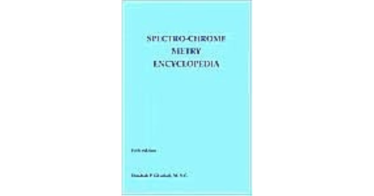 Spectro-Chrome Metry Encyclopedia by Dinshah P. Ghadiali