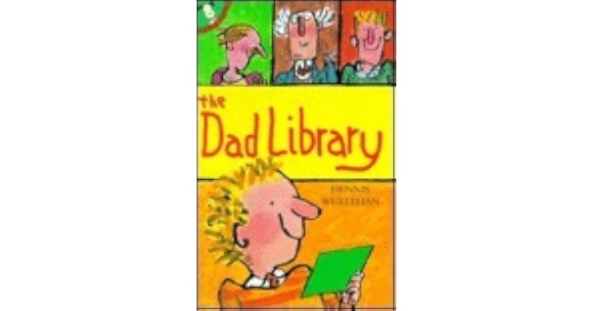 The Dad Library by Dennis Whelehan