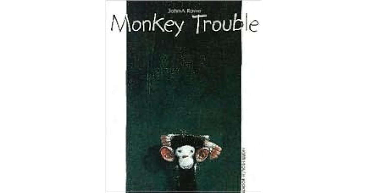 Monkey Trouble by John Alfred Rowe