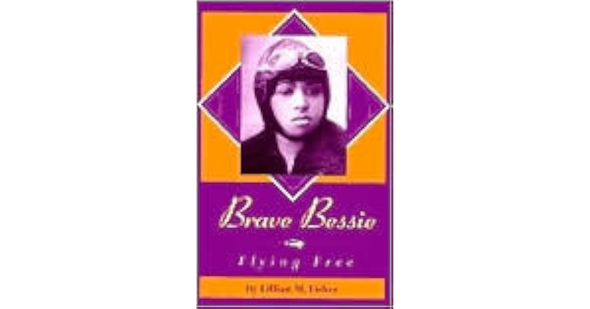 Brave Bessie: Flying Free by Lillian M. Fisher