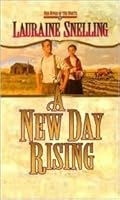 A New Day Rising by Lauraine Snelling