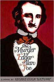 The Murder of Edgar Allan Poe by George Egon Hatvary