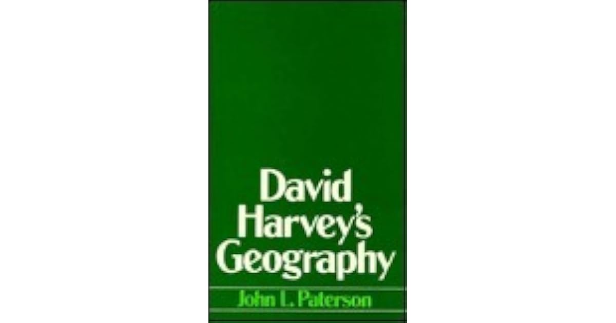David Harvey's Geography by John I. Paterson