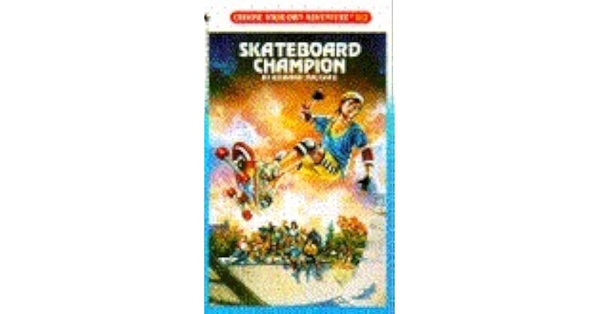 Skateboard Champion by Edward Packard