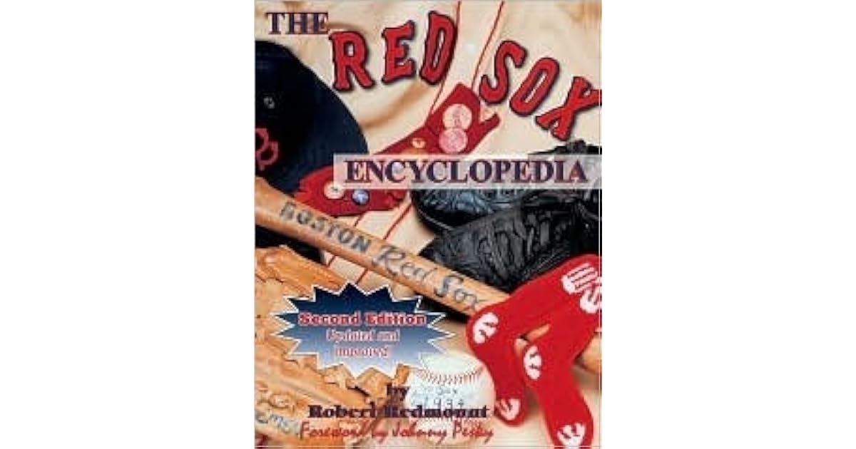 The Red Sox Encyclopedia by Robert Redmount