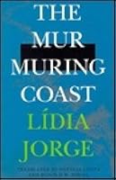 A Costa dos Murmúrios by Lídia Jorge