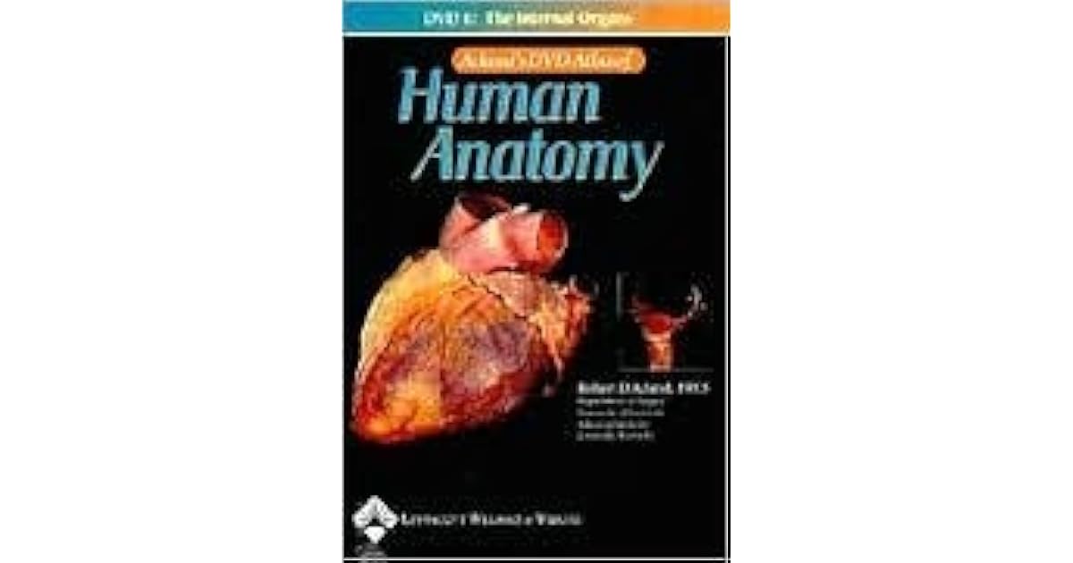 Acland's DVD Atlas of Human Anatomy, DVD 6: The Internal Organs by ...