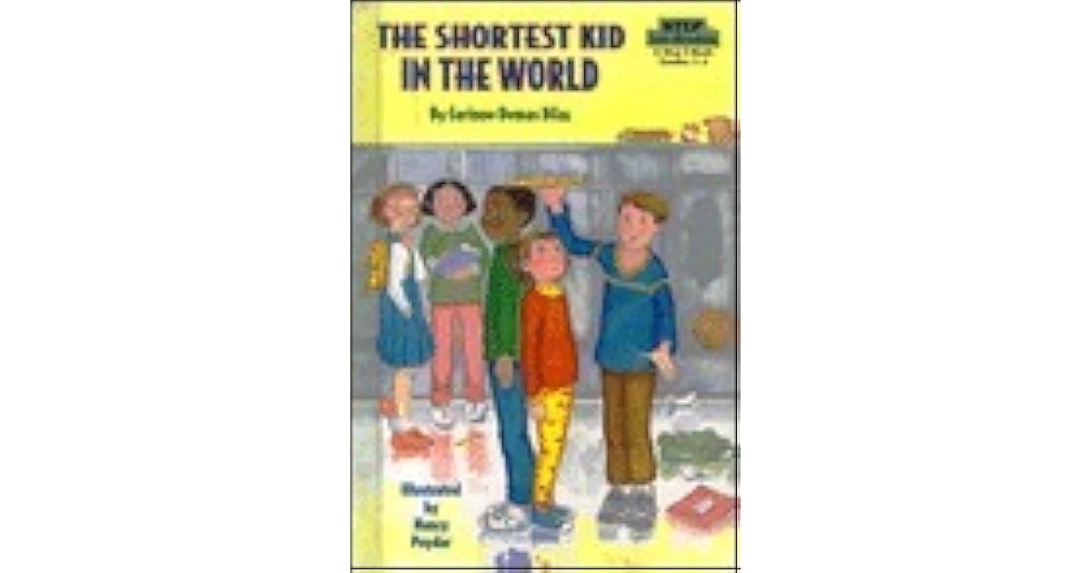 The Shortest Kid in the World by Corinne Demas