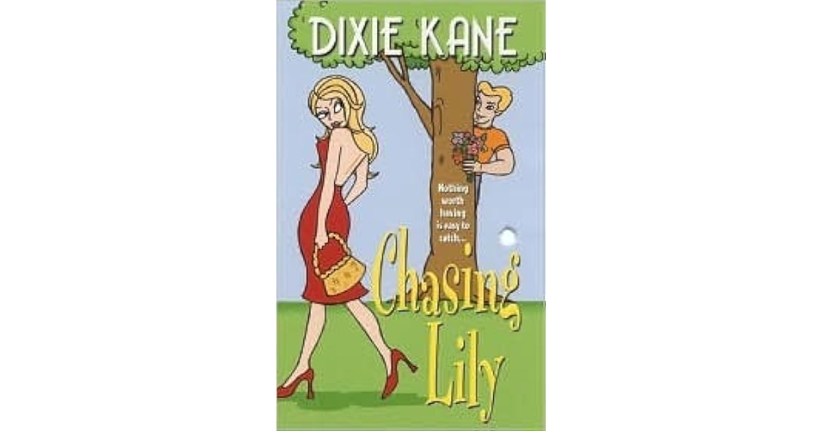 Chasing Lily by Dixie Kane