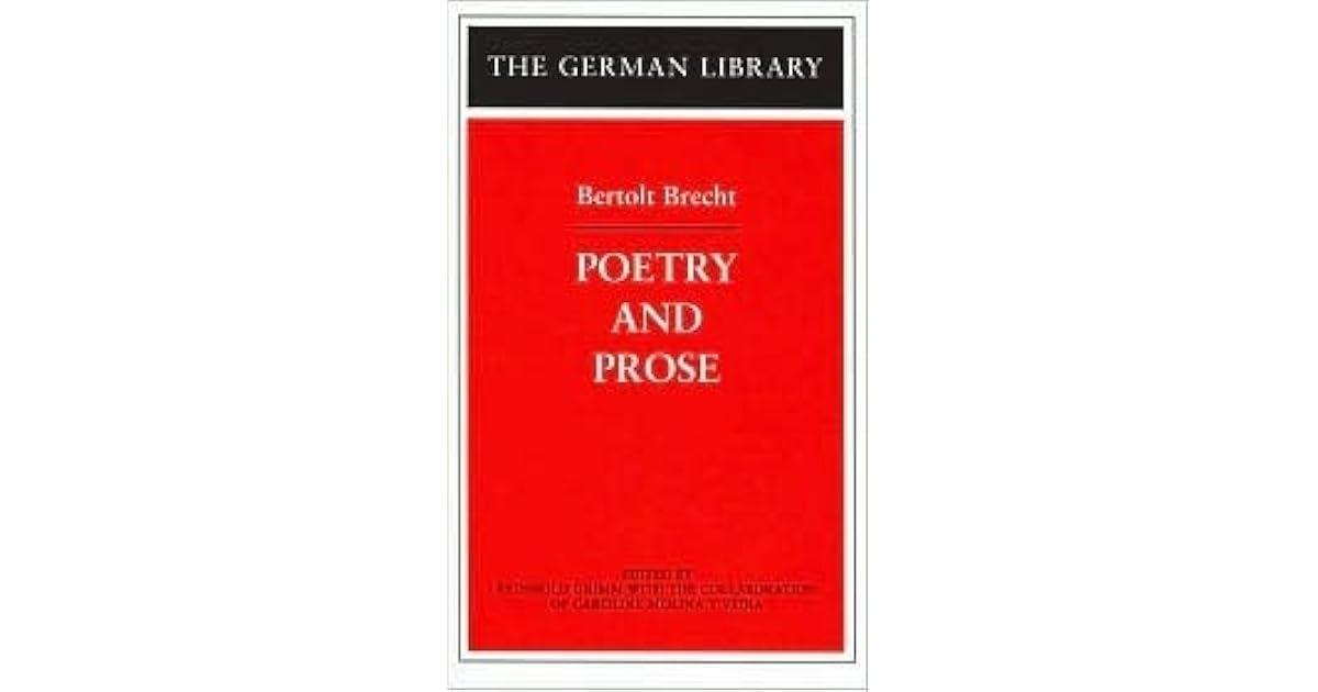 Bertolt Brecht: Poetry and Prose by Bertolt Brecht