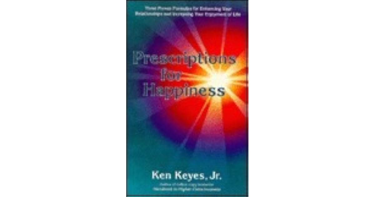 Prescriptions for Happiness by Ken Keyes Jr.