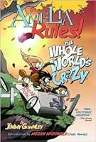 Amelia Rules! Volume 1: The Whole World's Crazy by Jimmy Gownley