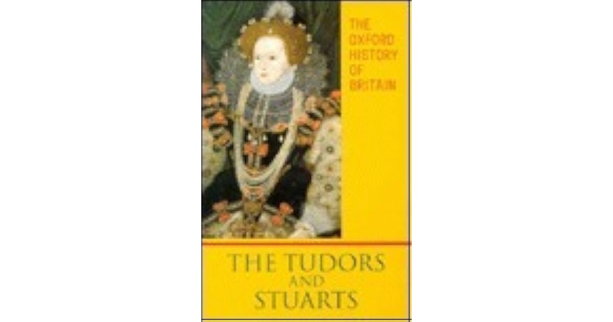 The Oxford History of Britain: Volume 3: The Tudors and Stuarts by John Guy