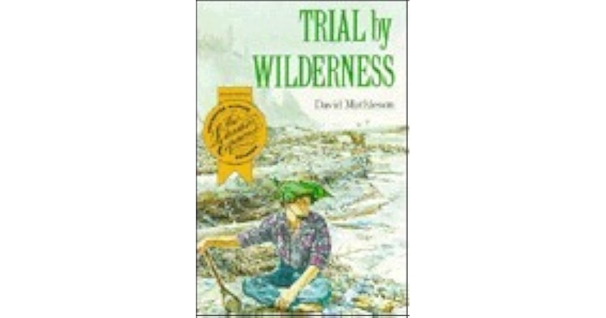 Trial by Wilderness by David Mathieson