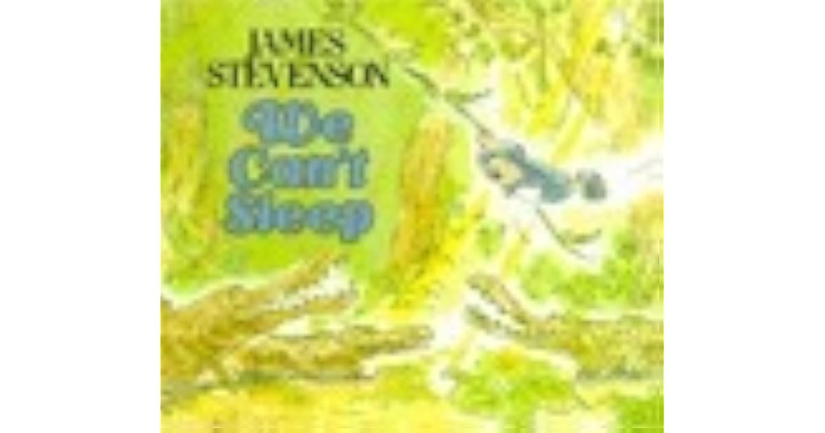We Can't Sleep by James Stevenson