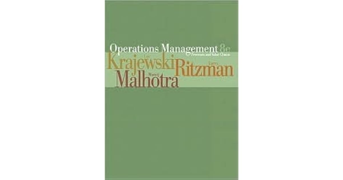 Operations Management: Process and Value Chains by Lee J. Krajewski