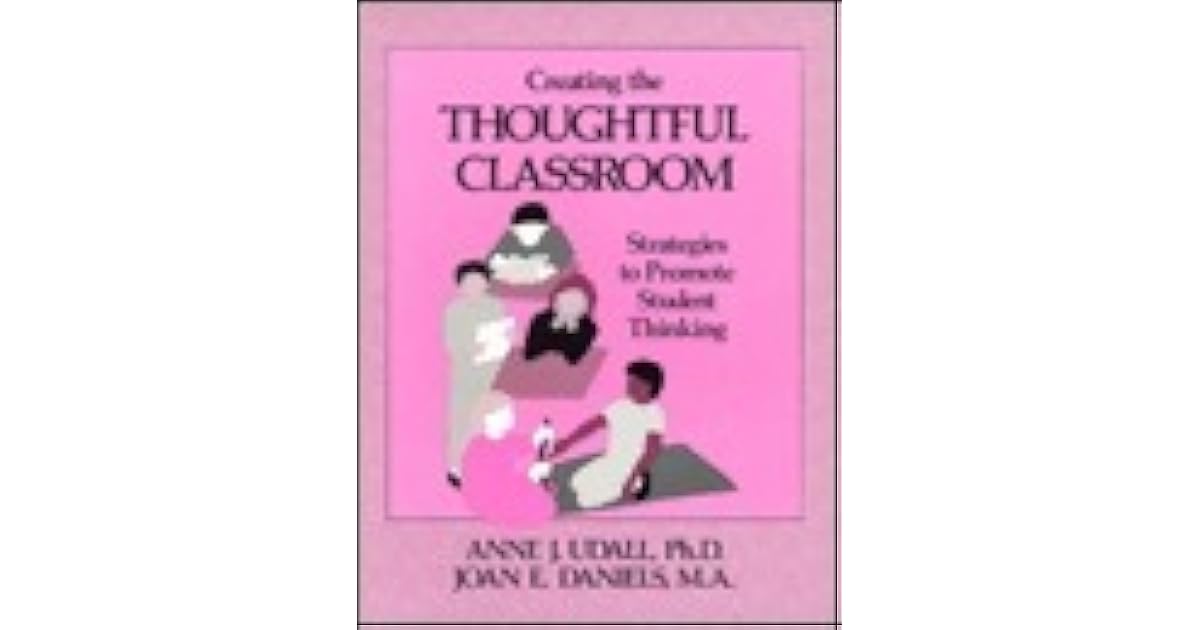 Creating the Thoughtful Classroom: Creating the Thoughtful Strategies ...