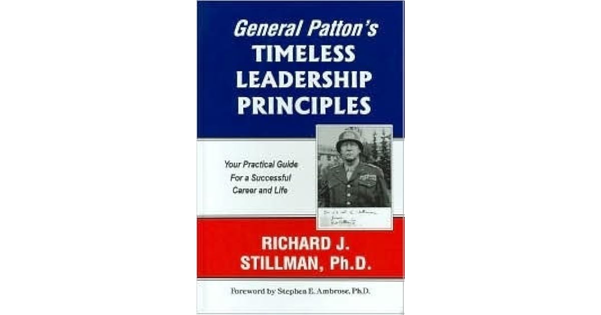 General Patton's Timeless Leadership Principles: Your Practical Guide ...