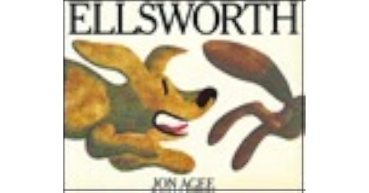 Ellsworth by Jon Agee