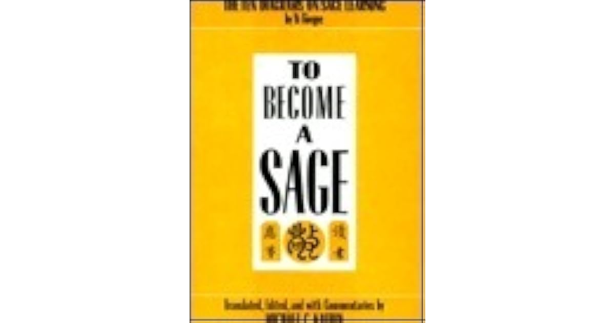 To Become a Sage: The Ten Diagrams on Sage Learning by Hwang Yi