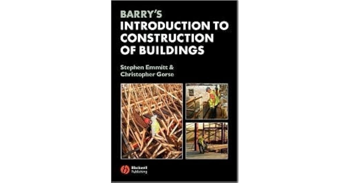 Barry's Introduction to Construction of Buildings by Stephen Emmitt