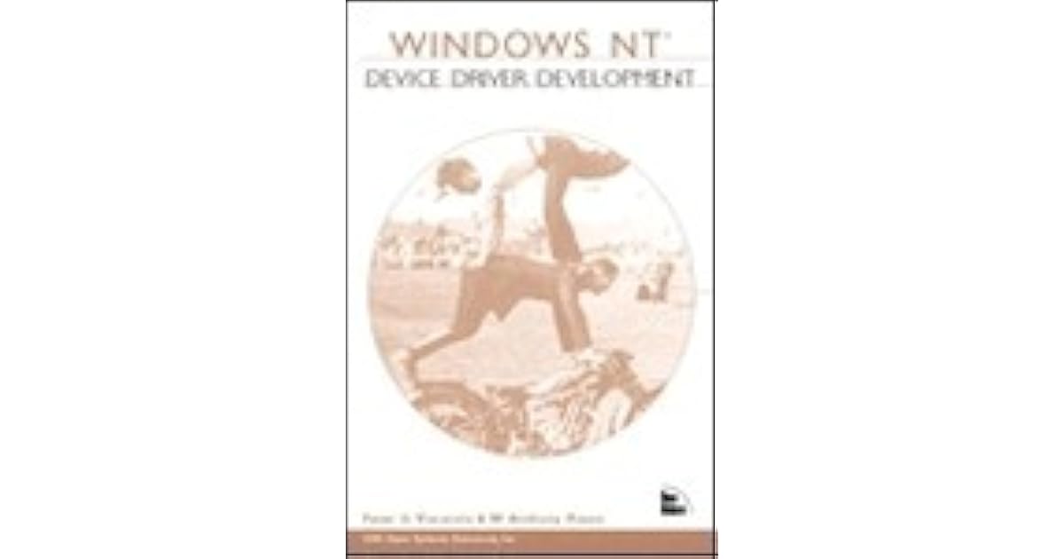 Windows NT Device Driver Development by Peter Viscarole