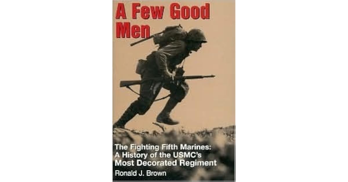 A Few Good Men by Ronald J. Brown