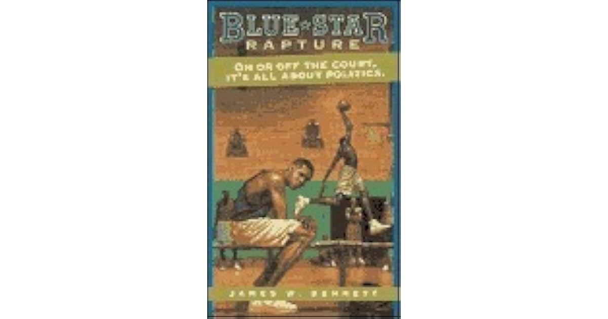 Blue Star Rapture by James W. Bennett