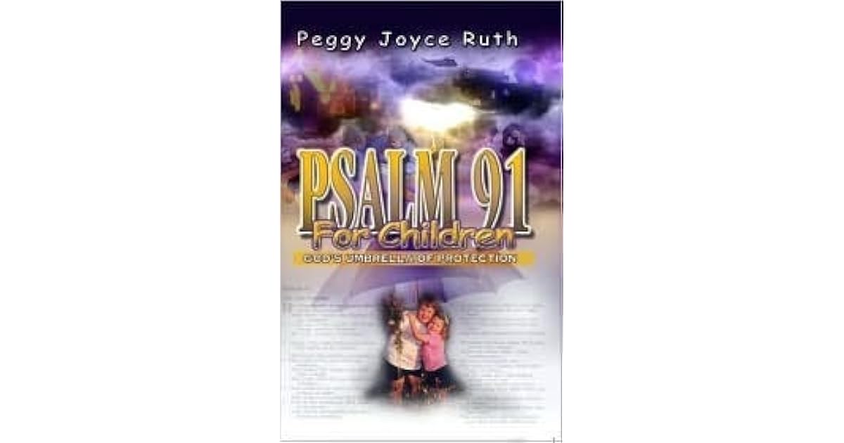 Psalm 91 for Children by Peggy Joyce Ruth