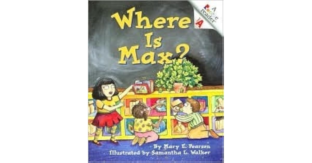 Where Is Max? by Mary E. Pearson
