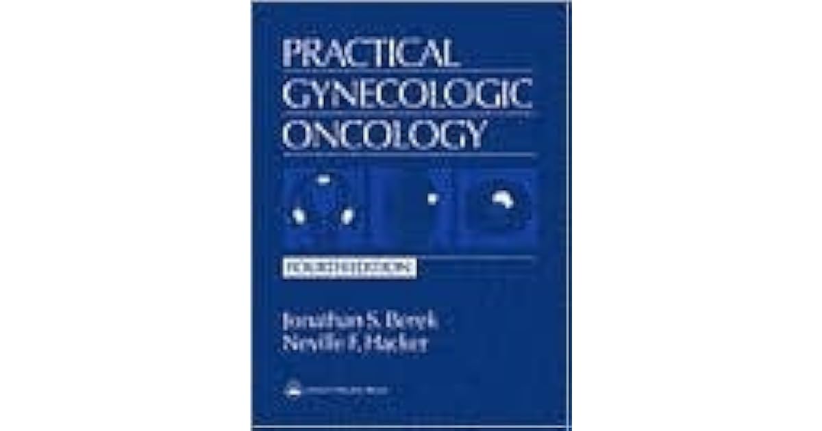 Practical Gynecologic Oncology by Jonathan S. Berek