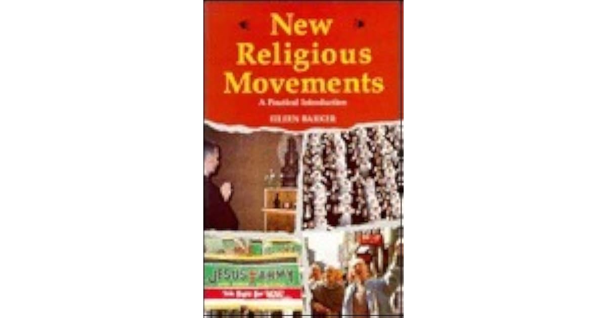New Religious Movements: A Practical Introduction by Eileen Barker