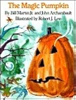 The Magic Pumpkin by Bill Martin Jr.