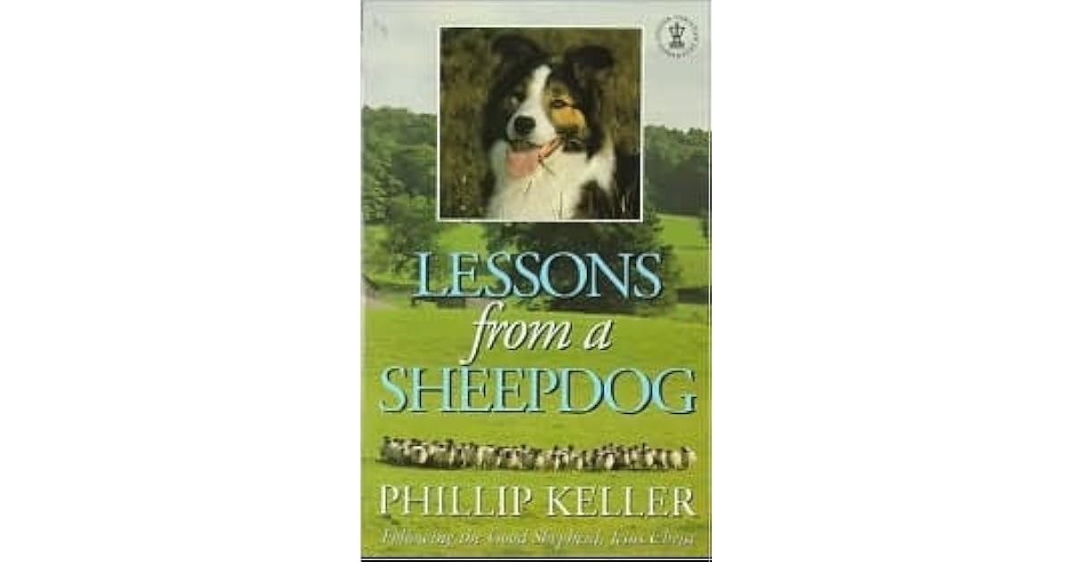 Lessons from a Sheepdog by W. Phillip Keller