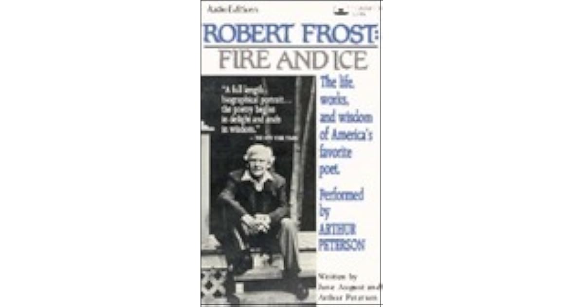 Robert Frost--Fire and Ice by June August