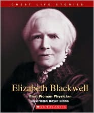 Elizabeth Blackwell: First Woman Physician by Tristan Boyer Binns