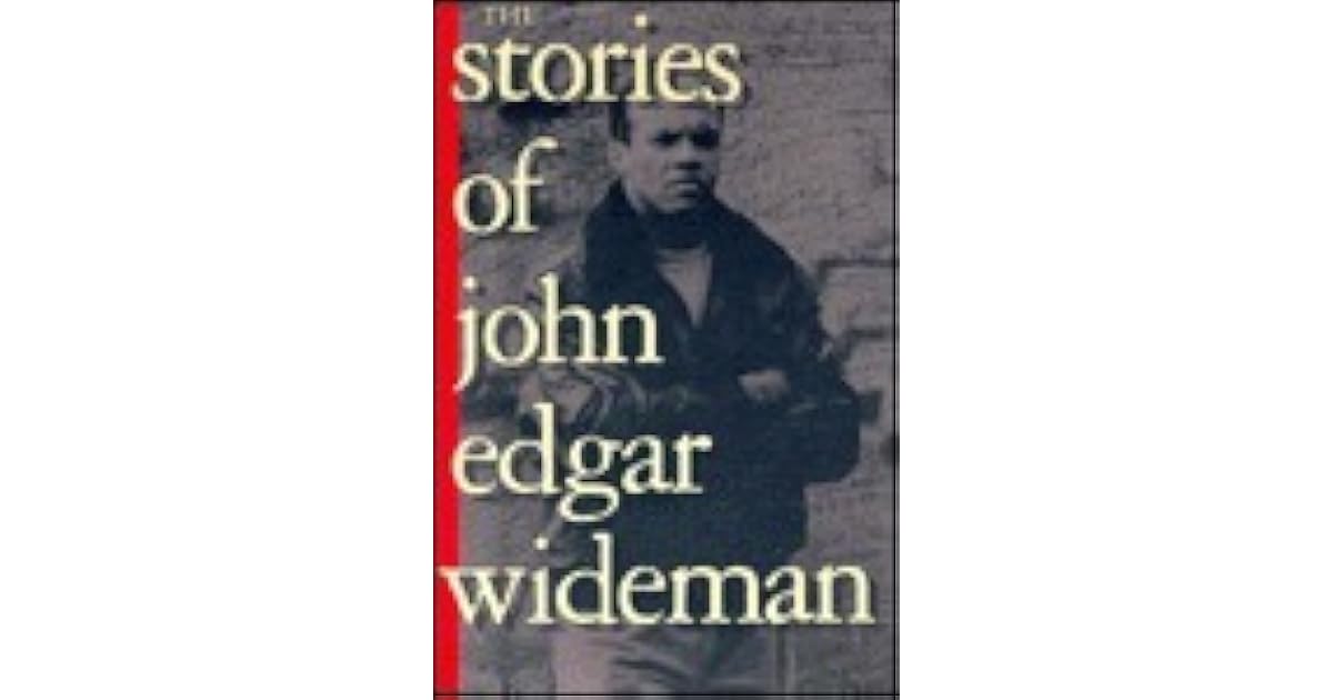 Stories of John Edgar Wideman by John Edgar Wideman