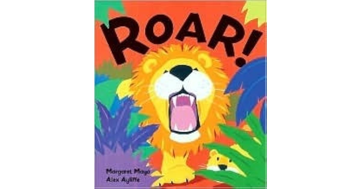 Roar! by Margaret Mayo